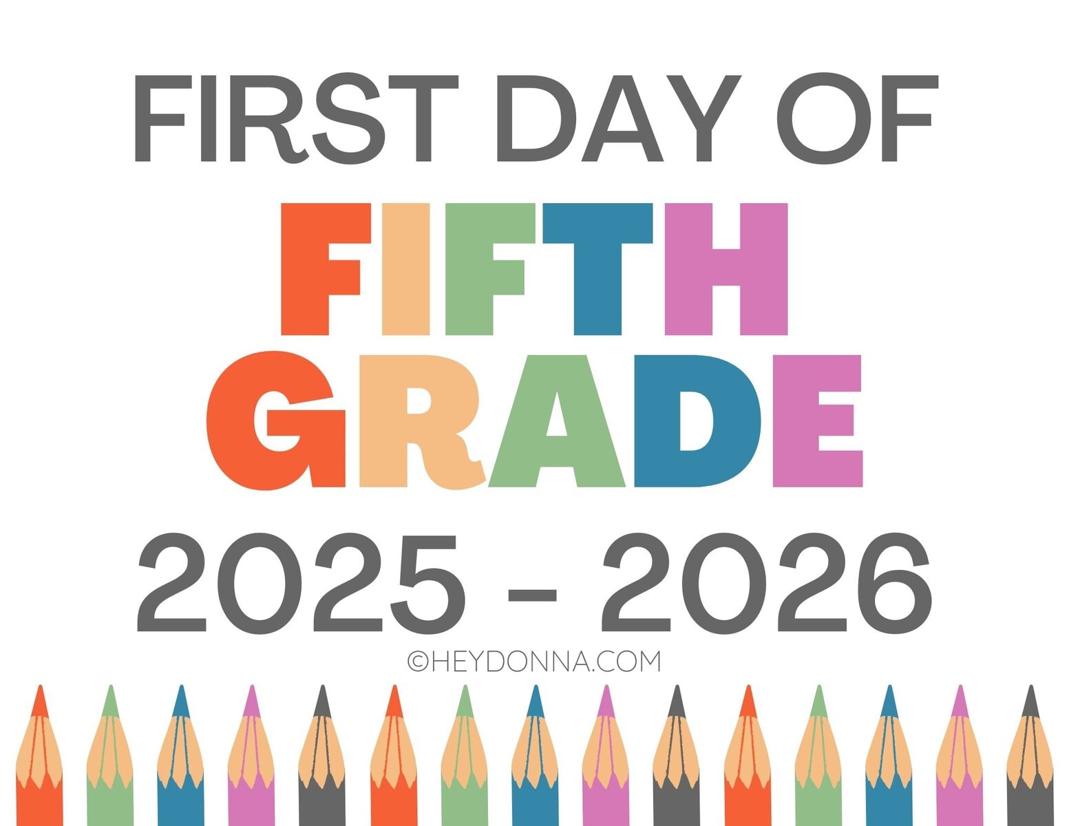 Free Printable First Day of School Signs [ 2025-2026 ] - Hey, Donna!