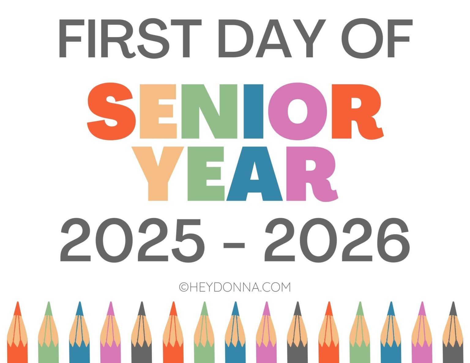 Free Printable First Day of School Signs [ 2025-2026 ] - Hey, Donna!