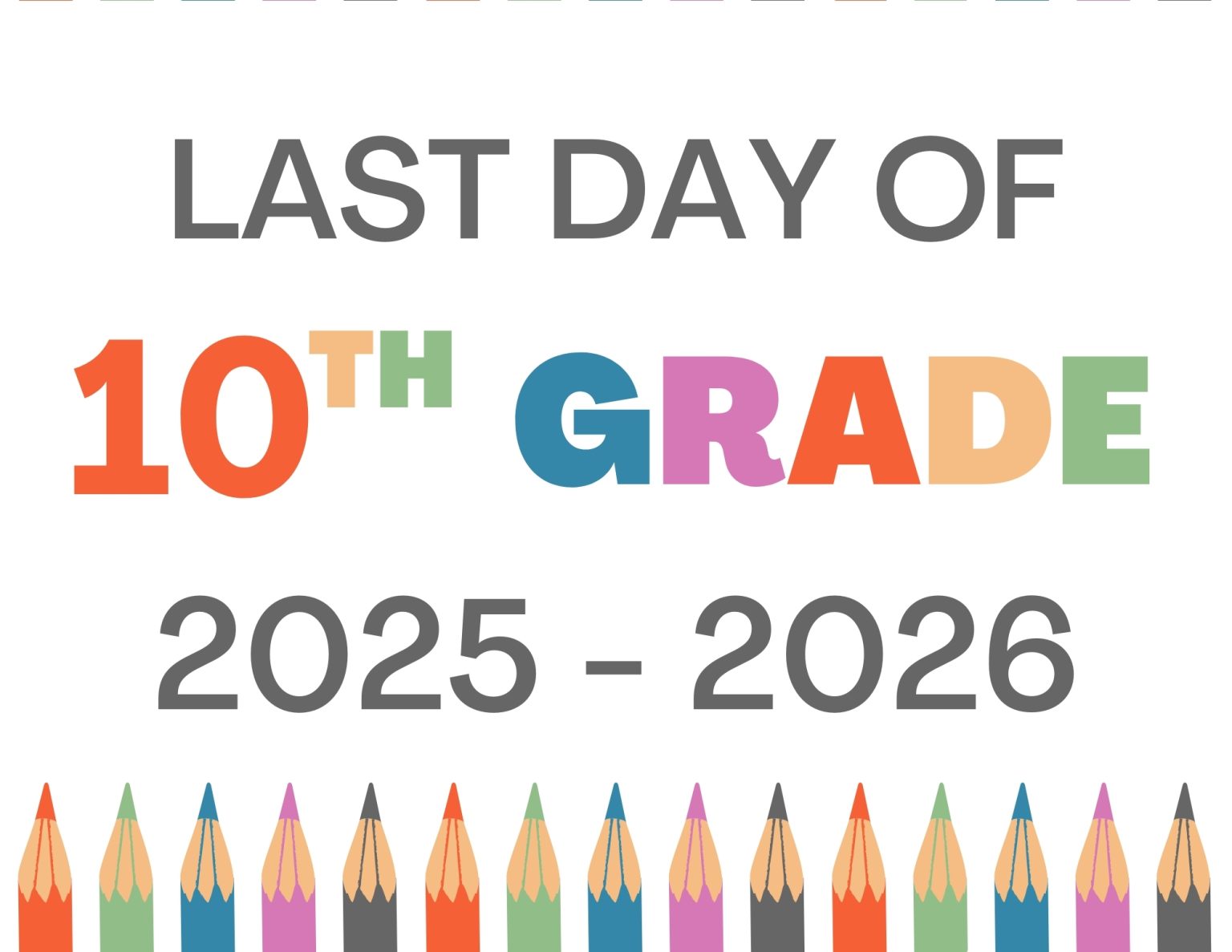 Free Printable Last Day of School Sign