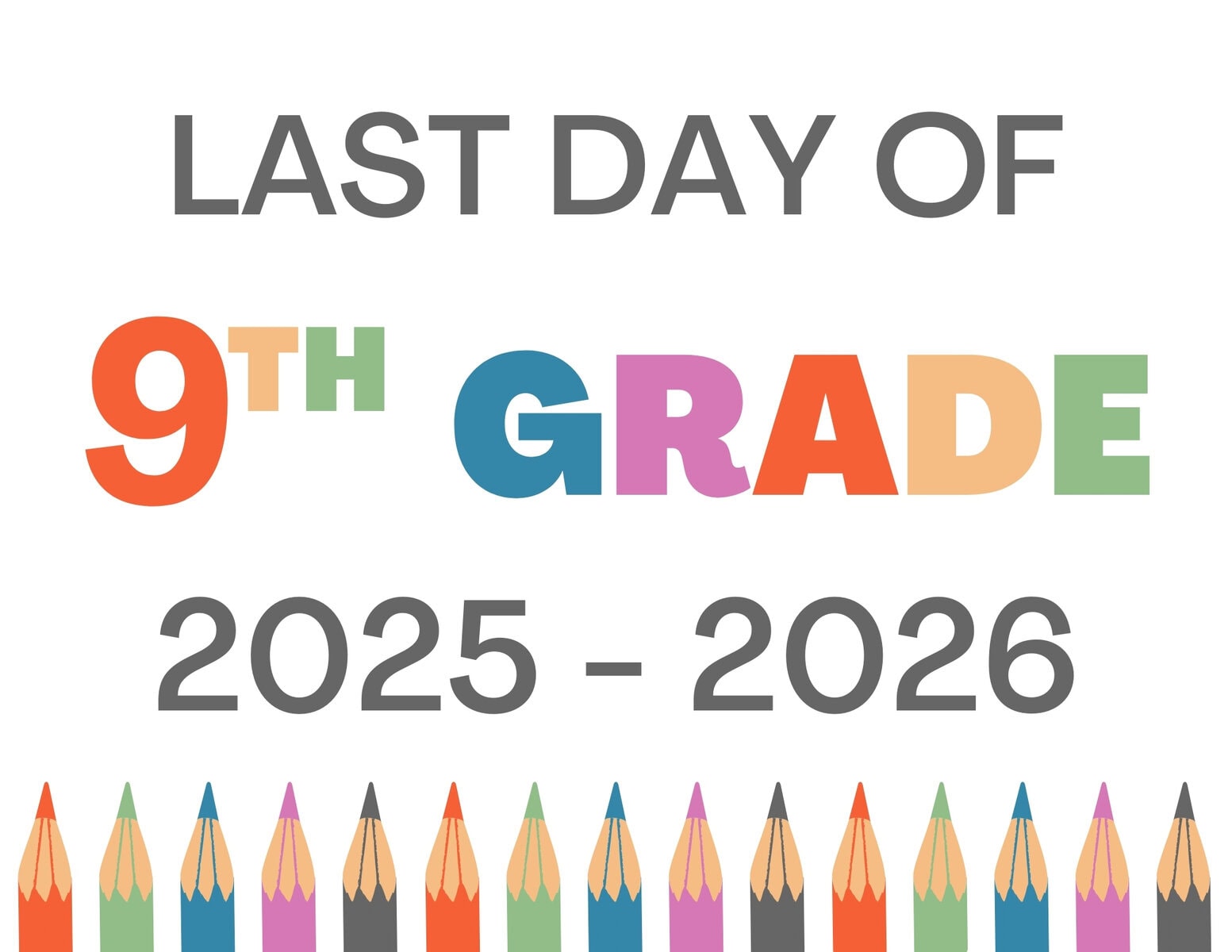 Free Printable Last Day of School Sign