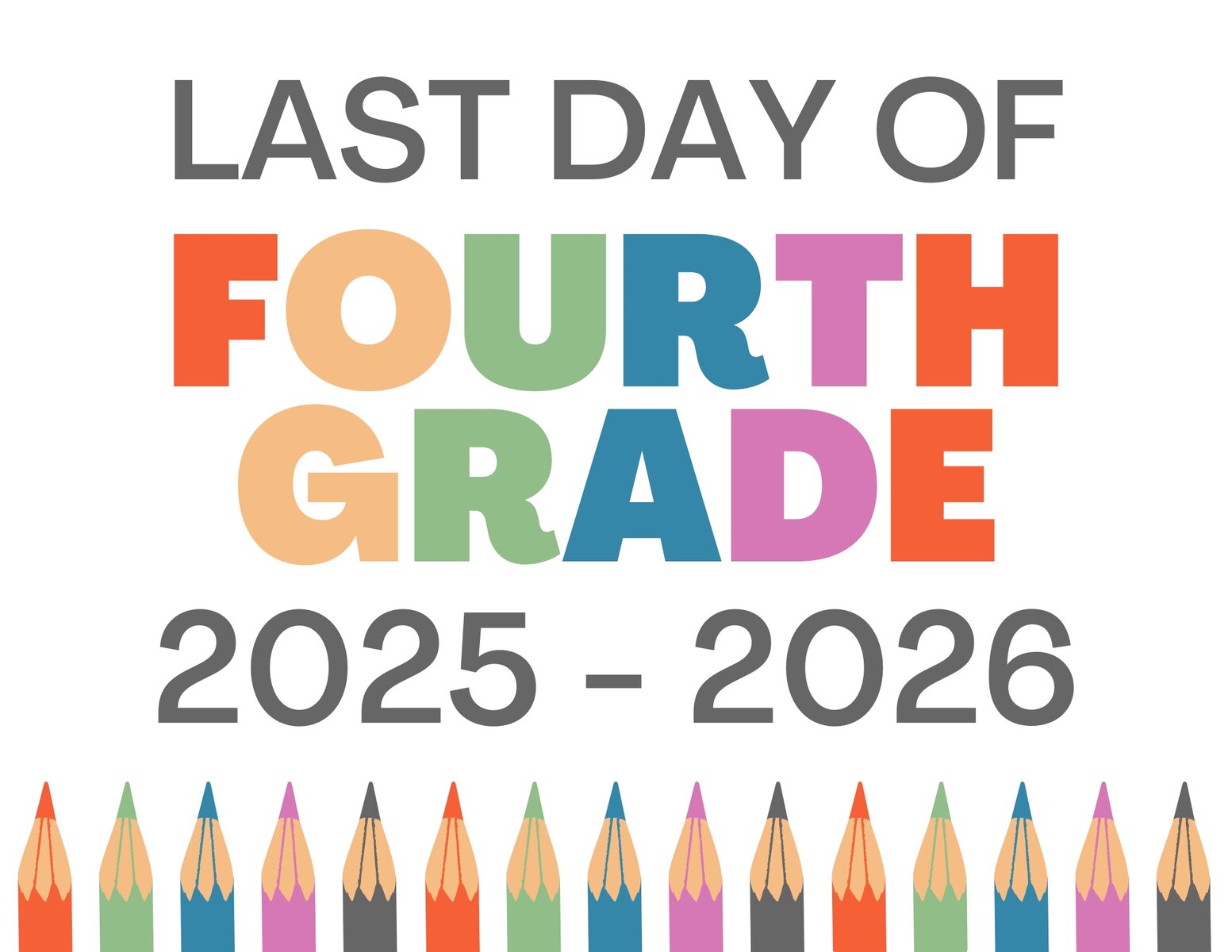 Free Printable Last Day of School Sign
