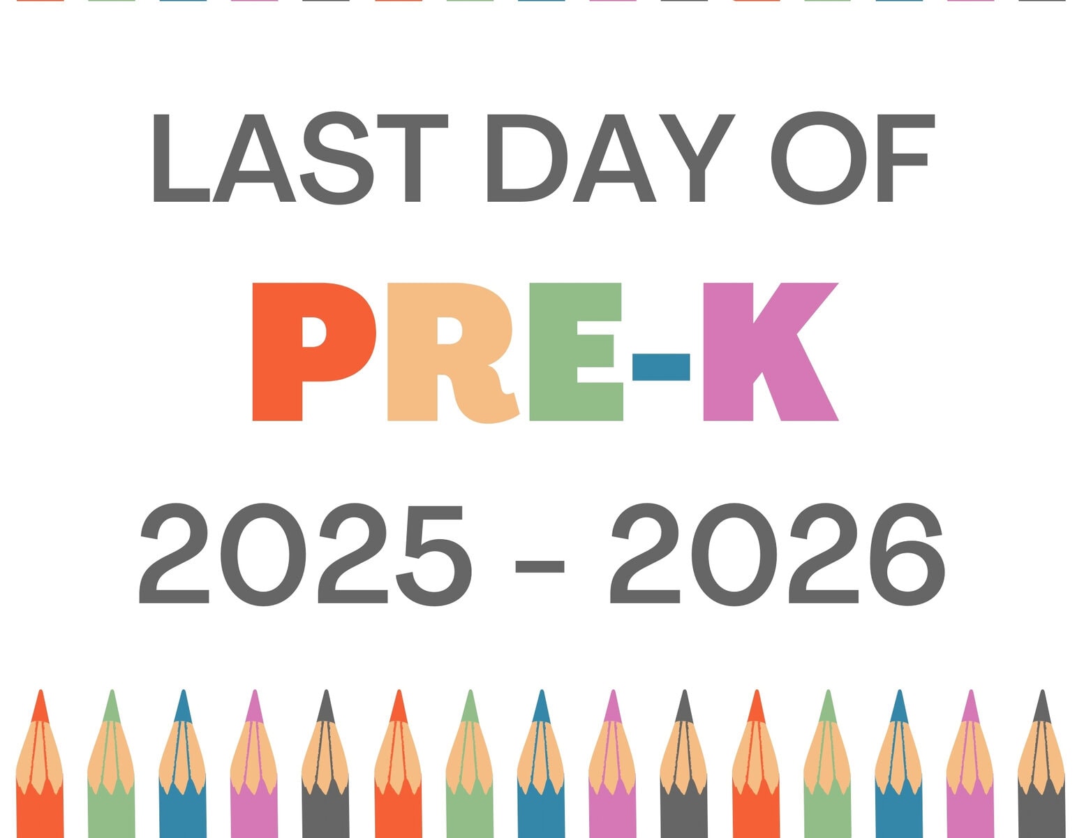 Free Printable Last Day of School Sign