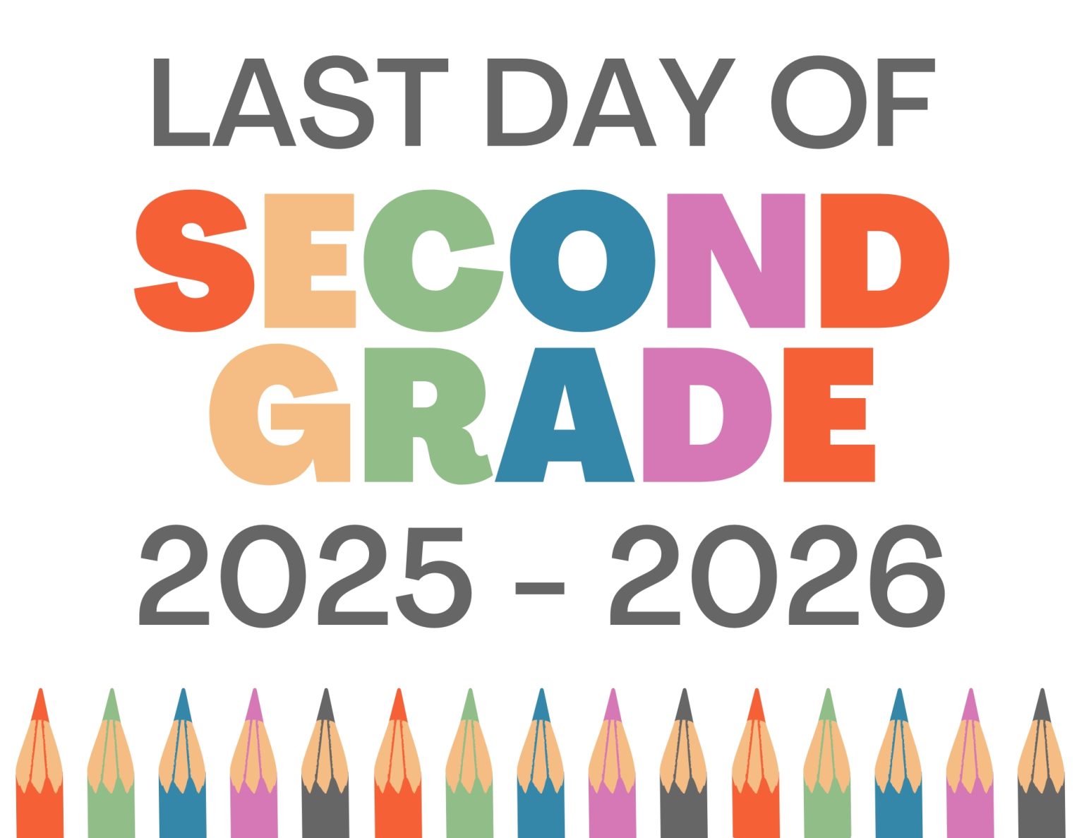 Free Printable Last Day of School Sign