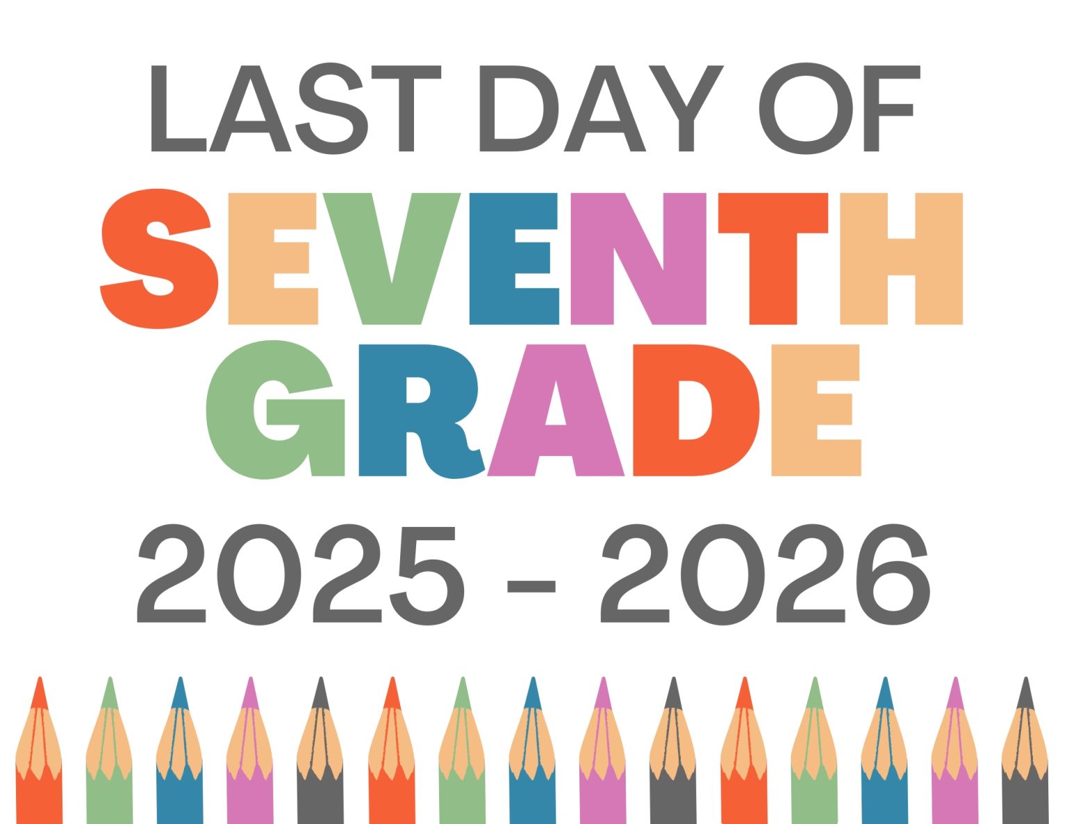 Free Printable Last Day of School Sign