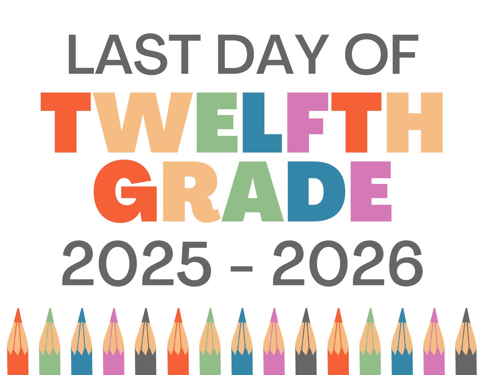 Free Printable Last Day of School Sign